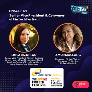 Ep 121: Amor Maclang, Convenor Digital Pilipinas & Erica Dizon-Go, Head of FinTech Bussiness ...