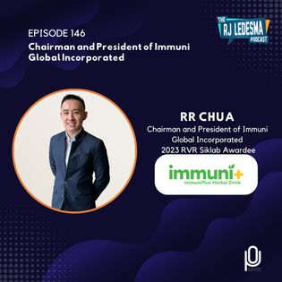 Ep. 146: RR Chua, Chairman and President of Immuni Global Incorporated - The RJ Ledesma Podcast ...