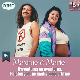 EXTRAIT / Maxime Musqua & Marie de Brauer : D'aventures en aventures, l ...