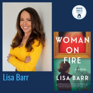 Lisa Barr, WOMAN ON FIRE: A Novel - Moms Don’t Have Time to Read Books ...