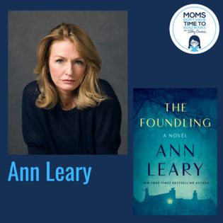 Ann Leary, THE FOUNDLING: A Novel - Moms Don’t Have Time to Read Books ...