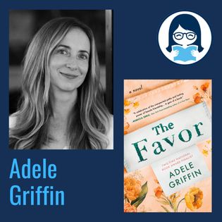 Adele Griffin, THE FAVOR - Moms Don’t Have Time to Read Books™️ | Acast