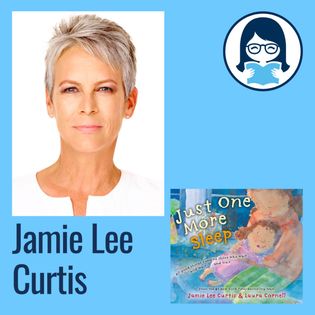 Jamie Lee Curtis, JUST ONE MORE SLEEP: All Good Things Come to Those ...