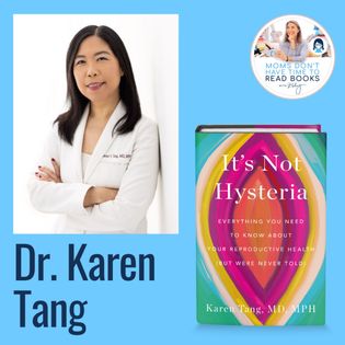 Leader in reproductive health!! Dr. Karen Tang, IT'S NOT HYSTERIA ...