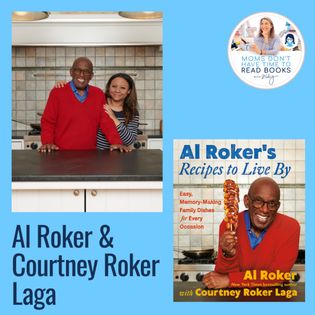 Al Roker and Courtney Roker Laga, AL ROKER'S RECIPES TO LIVE BY: Easy ...