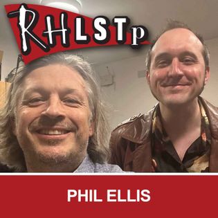 RHLSTP 517 - Phil Ellis - Richard Herring's Leicester Square Theatre ...