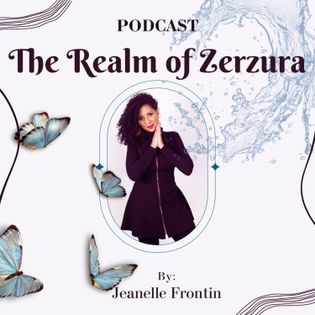The Realm of Zerzura — Jeanelle Frontin - Hosted by Jeanelle Frontin