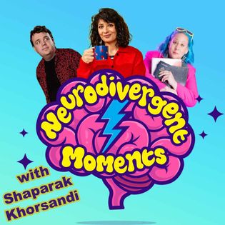 S04E02 Education with Shaparak Khorsandi - Neurodivergent Moments | Acast