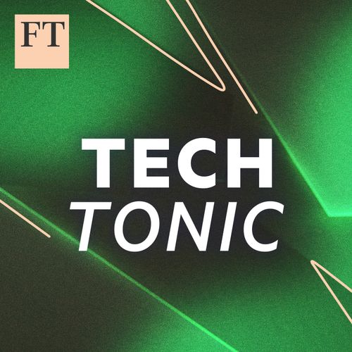 FT Tech Tonic - Hosted by Financial Times