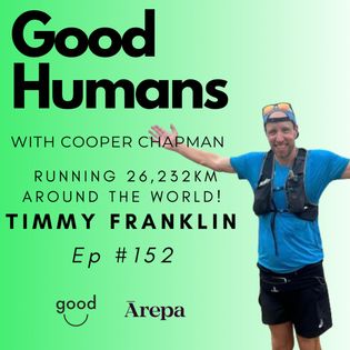 #152 Timmy Franklin - Running 26,232km around the world! - Good Humans ...