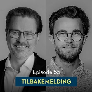 55: Tilbakemelding, med Leo Kant og Jacob Mørch - Lederskap – NHHs podcast om ledelse | Acast
