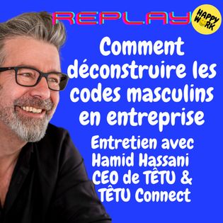 #1642 - REPLAY - Tout savoir sur... Le management inclusif - Entretien ...