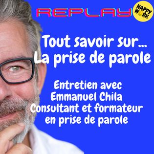 #1803 - REPLAY - Tout savoir sur... La prise de parole - Entretien avec ...