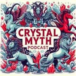Four types of Myth - Part One - Crystal Myth Podcast | Acast