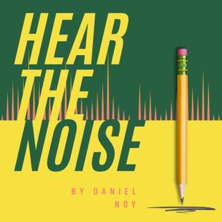 Hear The Noise - Hosted by Daniel Noy