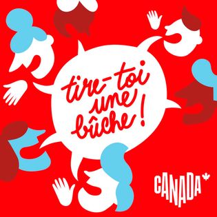 Tire-toi une bûche ! - Animé par Destination Canada