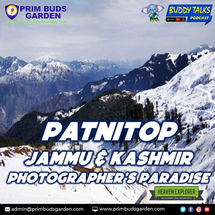 BUDDY TALKS #PODCAST | Patnitop | Jammu & Kashmir | Photographer's ...