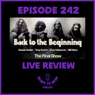 EP 242: Back to the Beginning Live Review - Ready to Mosh | Acast