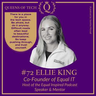 Tech Queen: Ellie King – Co-Founder of Equal IT | Host of the Equal ...