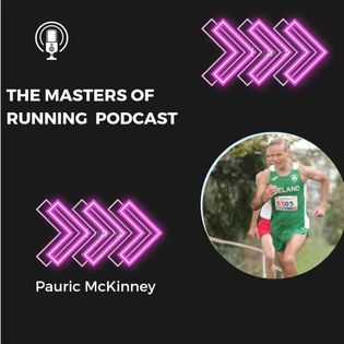Pauric McKinney - The Masters of Running Podcast. | Acast