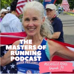 Michelle Rohl - The Masters of Running Podcast. | Acast