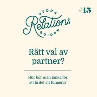 Konsten att välja partner - Stora Relationsguiden | Acast
