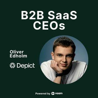 11. Oliver Edholm (Depict) - B2B SaaS CEOs | Acast