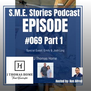 Episode 69 - J Thomas Home (Emily & Josh Lorg) - S.M.E. Stories - S.M.E ...