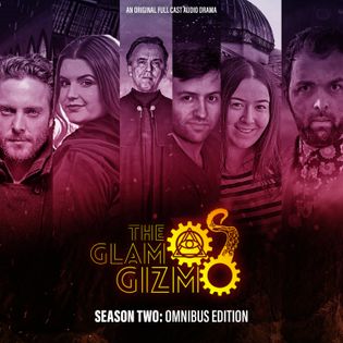 Season 2 - Omnibus Edition - The Glam Gizmo | Acast