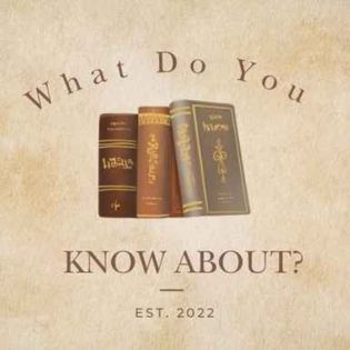 What Do You Know About...? - Hosted by Ash, Kat