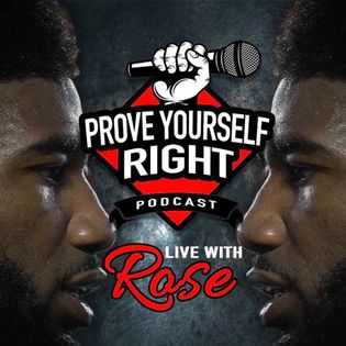 The Prove Yourself Right Podcast - Hosted by Jonathan Rose