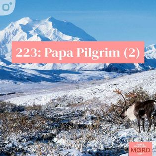 Episode 223: Papa Pilgrim (2/2) - Darf's ein bisserl Mord sein? | Acast