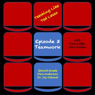 Teamwork - Teaching Like Ted Lasso | Acast