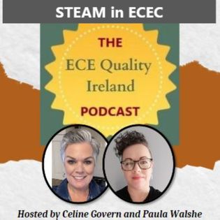 S4Ep4: STEAM in the Early Childhood Environment - The ECE Quality ...
