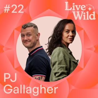 #22 PJ Gallagher - Comedian - Live Wild | Acast