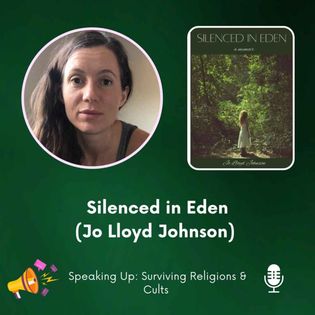 Silenced in Eden - Jo Lloyd Johnson - Speaking Up with Andrew Pledger ...