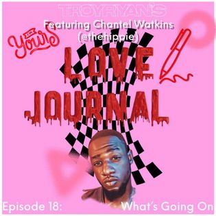 Episode 18: What's Going On - Love Journal | Acast