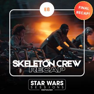 Skeleton Crew Recap - Episode 8: The Real Good Guys - Star Wars ...