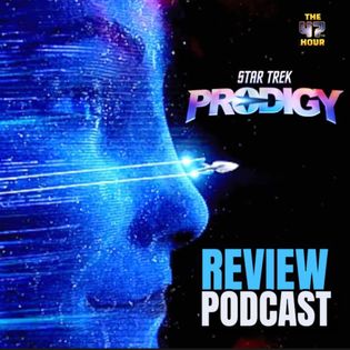 Star Trek Prodigy Reviews by the 47th Hour - Hosted by Awesome Forty Seven