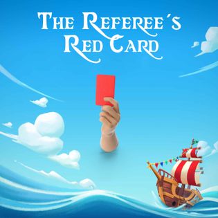 The Referee's Red Card - Bottle Ship Adventures | Acast