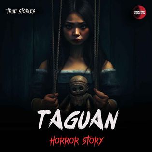 TAGUAN : PINOY HORROR STORY | TAGALOG HORROR STORIES - Kwentong ...