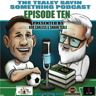Tealey Sayin Something Episode Ten - Aston Villa Through The Years | Acast