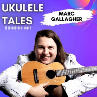 Marc Gallagher - Ukulele Tales | Acast
