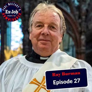 Rev Ray Burman - Paul Maleary's Ex-Job Downloaded Podcast | Acast