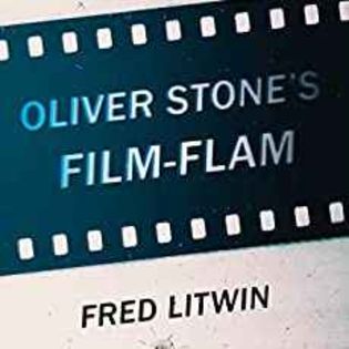 Fred Litwin - Oliver Stone's Flim-Flam - JFK/RFK/MLK & The Cold War Era ...