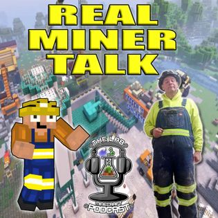 Real Miner Talk - Minecraft Lab | Acast