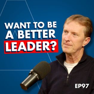 #97 Why Most Leaders FAIL (And How to Avoid It) With Expert Andy Bird ...