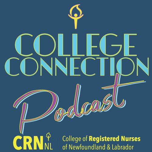 The College Connection Podcast - Hosted by The College of Registered ...