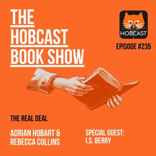 235: The real deal - with Ilana Berry - The Hobcast Book Show | Acast