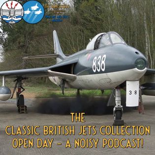 Classic British Jets Collection Open Day - The Aviation Show | Acast